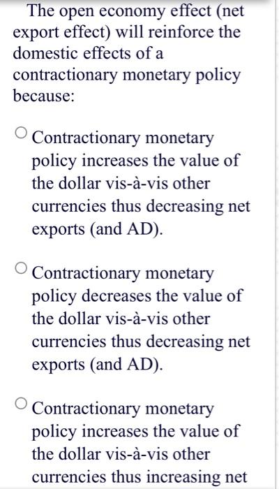 Solved The open economy effect (net export effect) will | Chegg.com