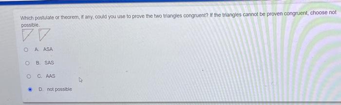 Solved Which postulate or theorem, if any, could you use to | Chegg.com