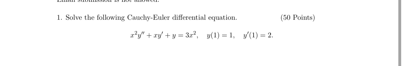 Solved Solve the following Cauchy-Euler differential | Chegg.com