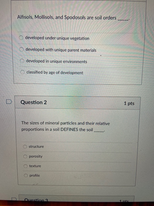 Solved Alfisols, Mollisols, and Spodosols are soil orders | Chegg.com