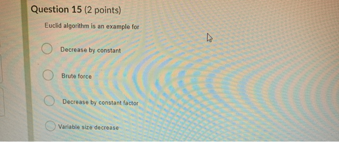 Solved Question 15 (2 points) Slaa Euclid algorithm is an | Chegg.com