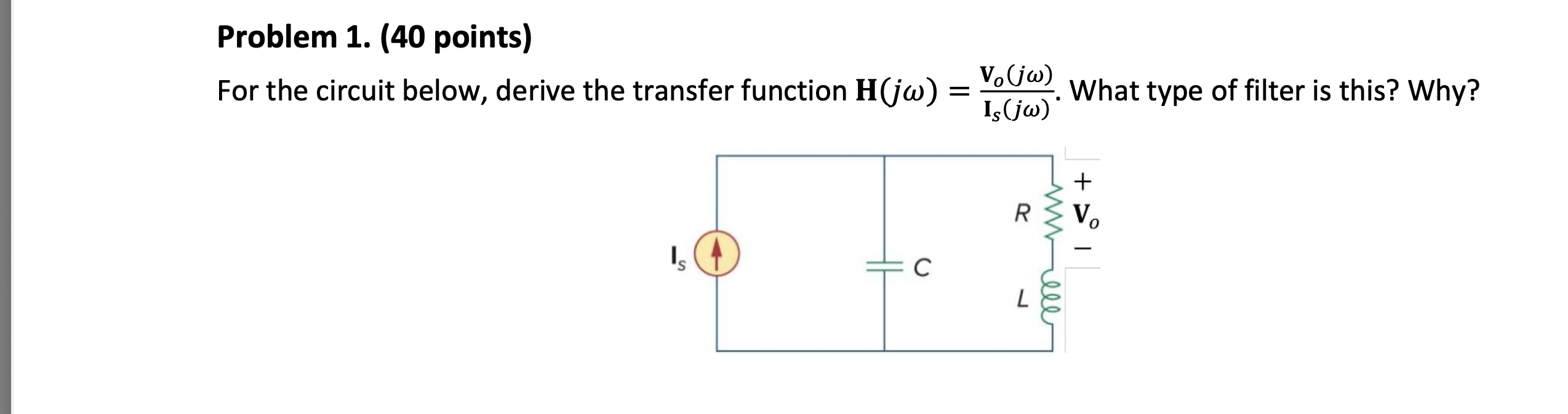 Solved Problem 1. (40 ﻿points)For the circuit below, derive | Chegg.com