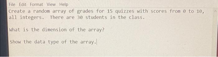 Solved File Edit Format View Help create a random array of | Chegg.com