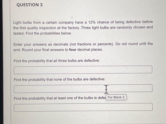 Solved Light bulbs from a certain company have a 12% chance | Chegg.com