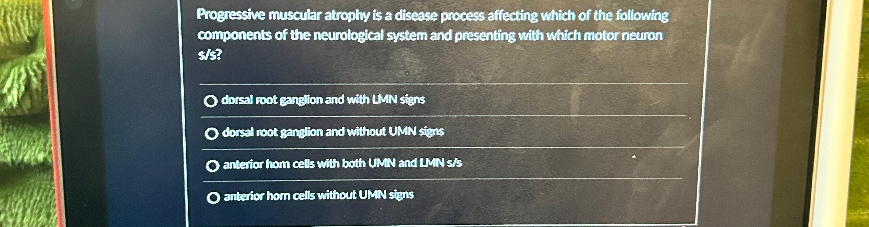 Progressive muscular atrophy is a disease process | Chegg.com