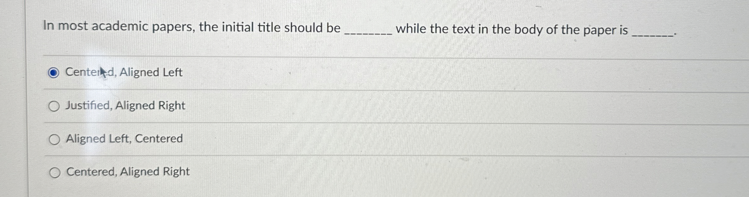 Solved In most academic papers, the initial title should be | Chegg.com