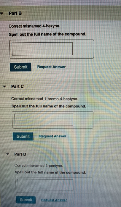 Solved Part B Correct misnamed 4-hexyne. Spell out the full | Chegg.com