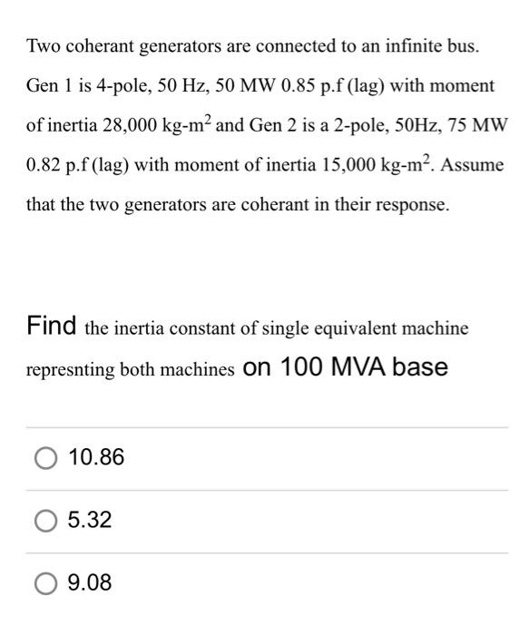 Solved Two coherant generators are connected to an infinite | Chegg.com