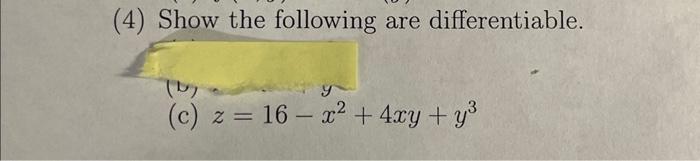 Solved (4) Show the following are differentiable. (c) | Chegg.com