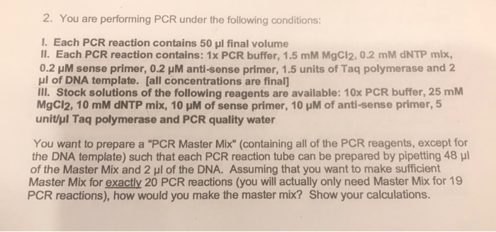 Solved 2. You are performing PCR under the following | Chegg.com