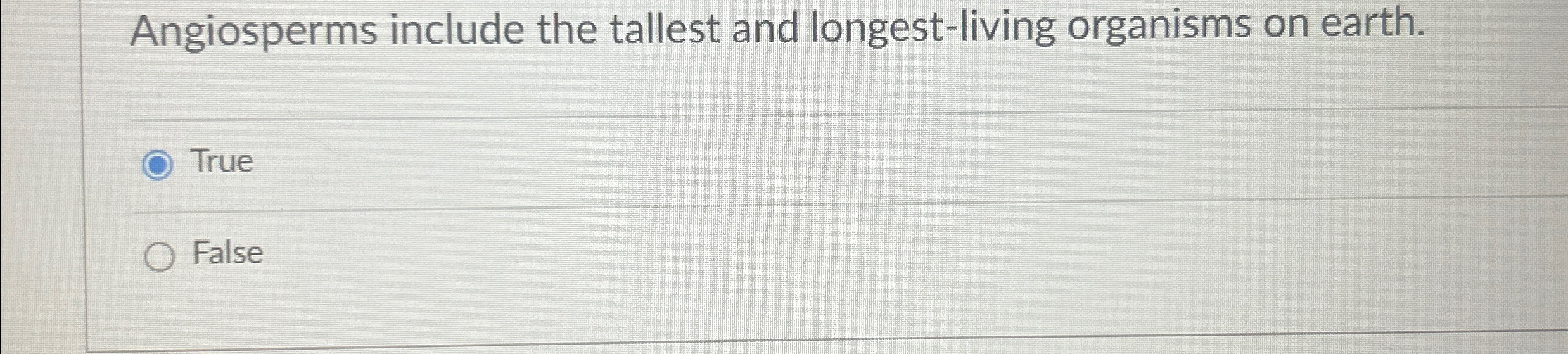 Solved Angiosperms include the tallest and longest-living | Chegg.com