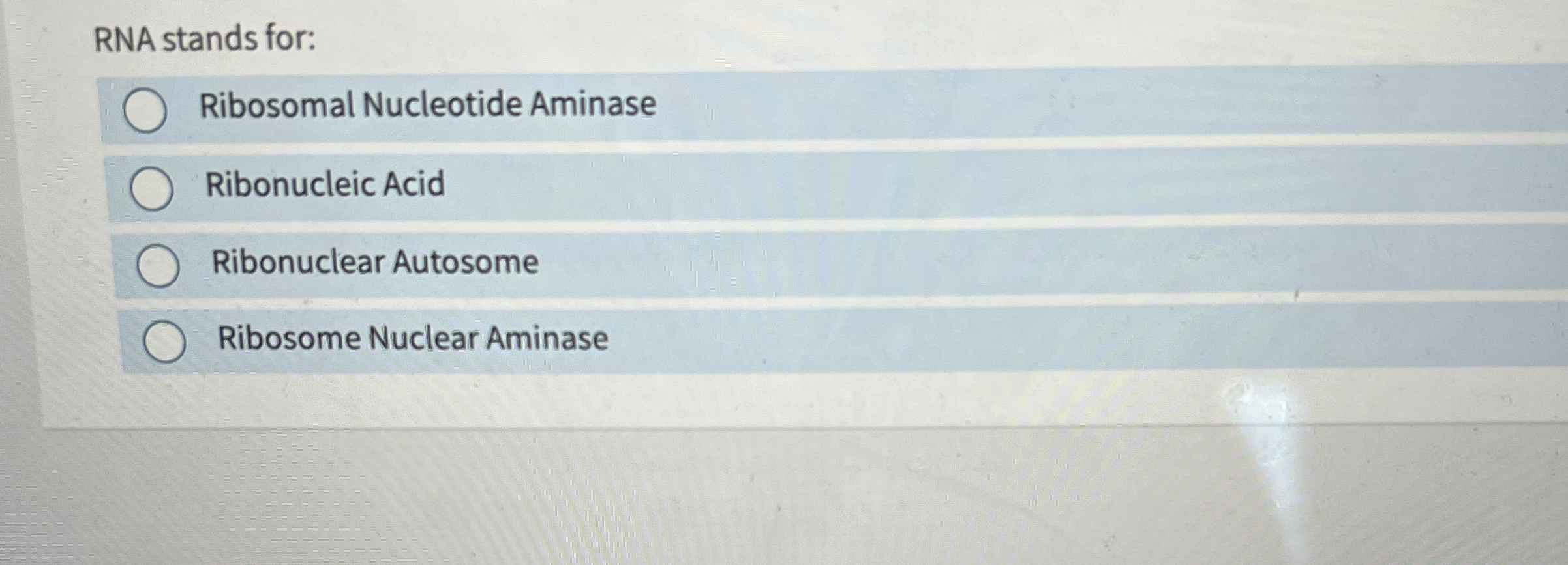 Solved RNA stands for:Ribosomal Nucleotide | Chegg.com