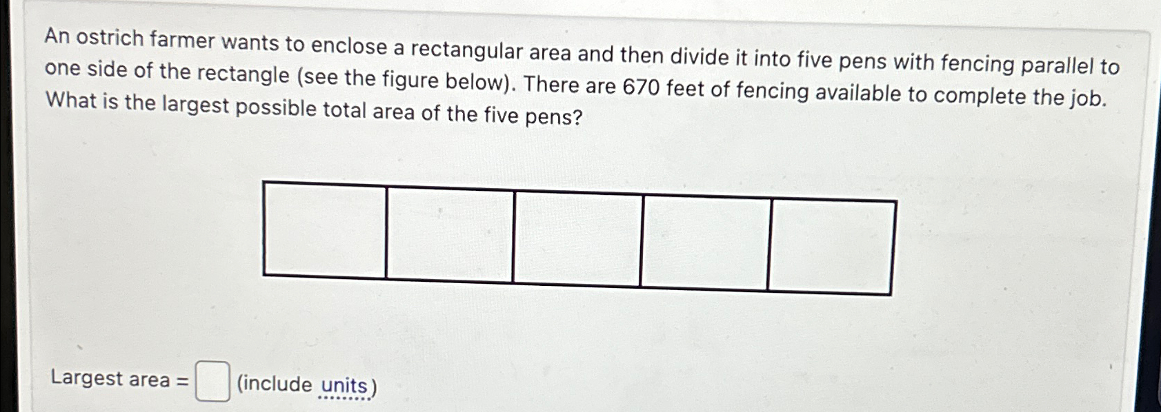 Solved An ostrich farmer wants to enclose a rectangular area | Chegg.com
