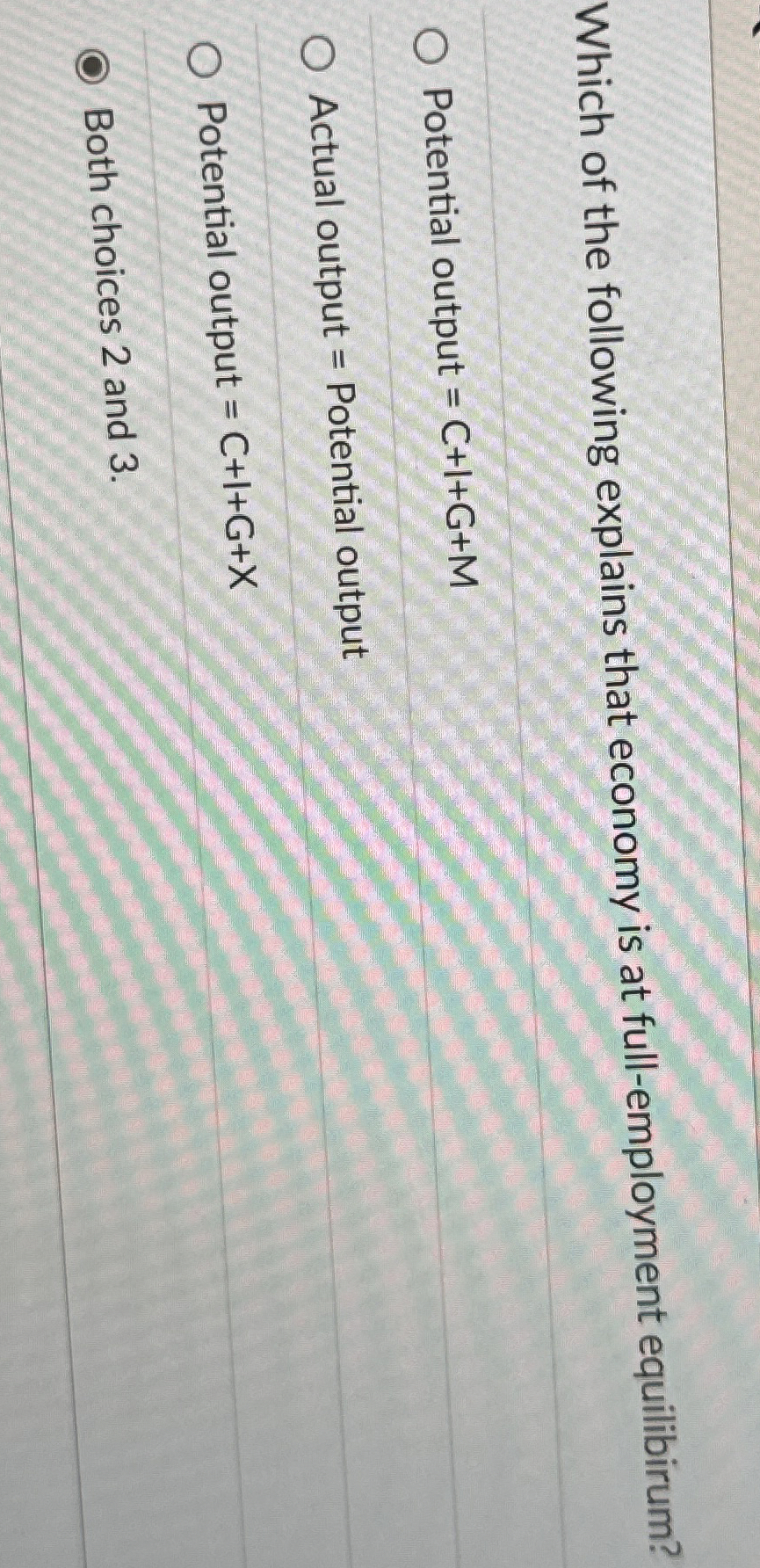 Solved Which of the following explains that economy is at | Chegg.com