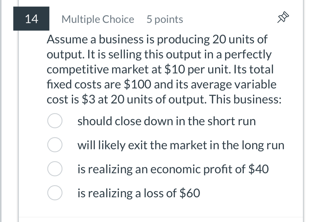 Solved 14Multiple Choice5 ﻿pointsAssume a business is | Chegg.com