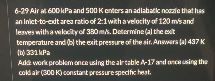Solved 6-29 Air at 600kPa and 500 K enters an adiabatic | Chegg.com