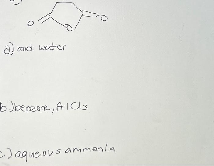 Solved a) and water b.) benzene, AlCl3 | Chegg.com