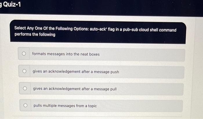 Solved Select Any One Of the Following Options: auto-ack' | Chegg.com
