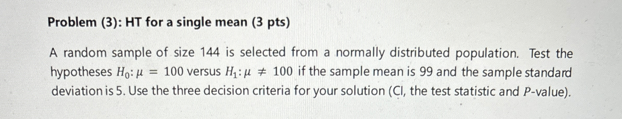 Solved Problem (3): HT for a single mean (3 ﻿pts)A random | Chegg.com