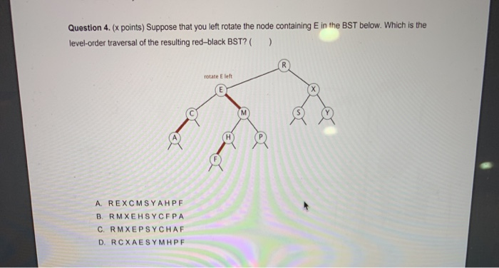 Solved in the BST below. Which is the Question 4. (x points) | Chegg.com