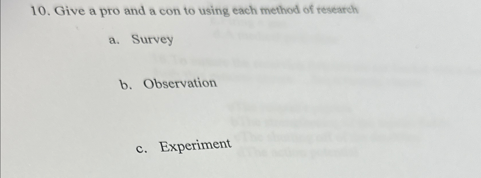 Solved Give a pro and a con to using each method of | Chegg.com