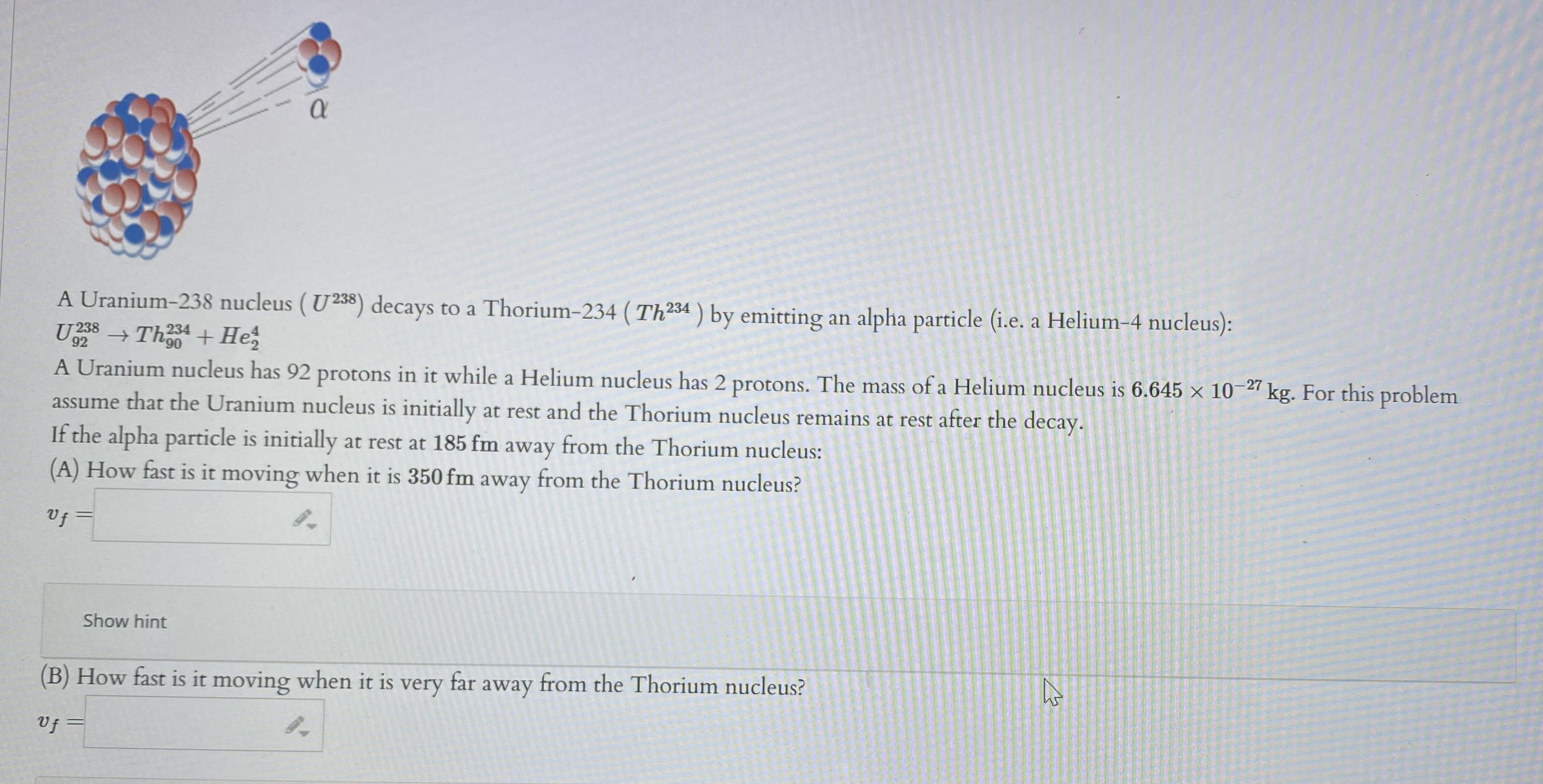 Solved A Uranium-238 ﻿nucleus ( U238 ) ﻿decays to a | Chegg.com