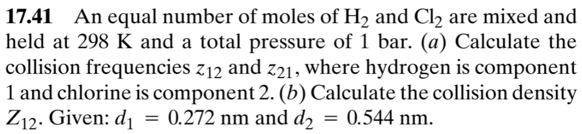 Solved 17.41 ﻿An equal number of moles of H2 ﻿and Cl2 ﻿are | Chegg.com