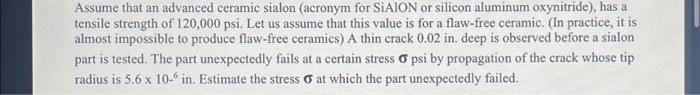 Solved Assume that an advanced ceramic sialon (acronym for | Chegg.com