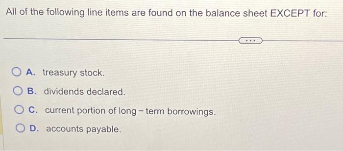Solved All of the following line items are found on the | Chegg.com