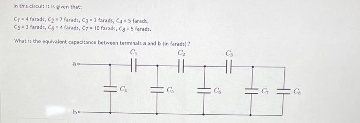 Solved In this circuit it is given that: C1=4 farads, C2=7 | Chegg.com