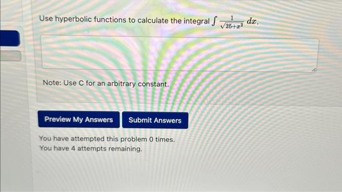 Solved Use hyperbolic functions to calculate the integral | Chegg.com