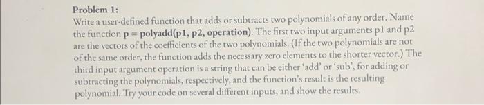 Solved Problem 1: Write a user-defined function that adds or | Chegg.com