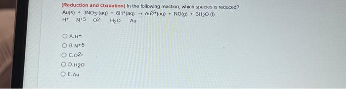 Solved (Reduction and Oxidation) In the following reaction, | Chegg.com