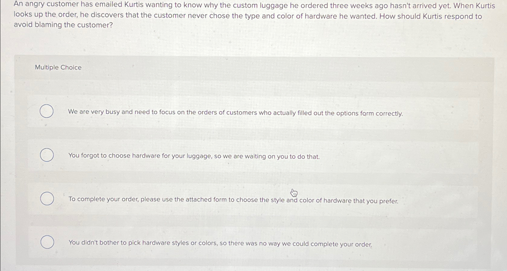 Solved An angry customer has emailed Kurtis wanting to know | Chegg.com