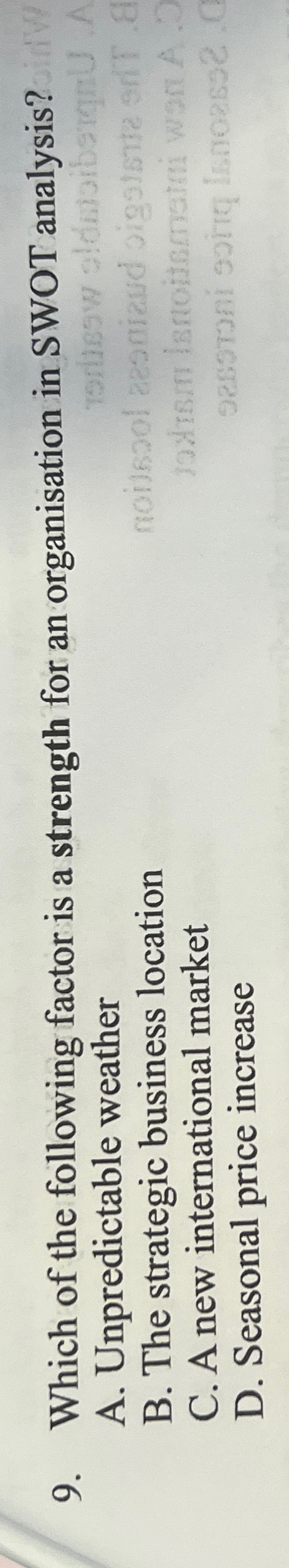 Solved Which of the following factor is a strength for an | Chegg.com