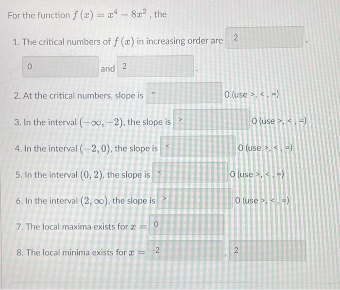 Solved For the function f(x)=x4−8x2, the 1. The critical | Chegg.com