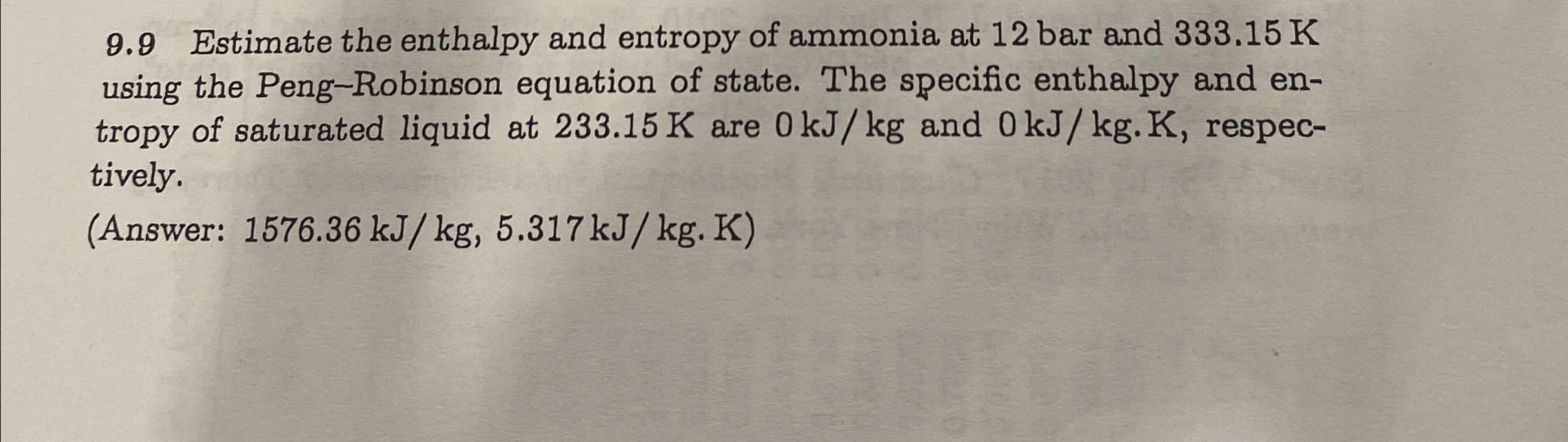 Solved 9.9 ﻿Estimate the enthalpy and entropy of ammonia at | Chegg.com