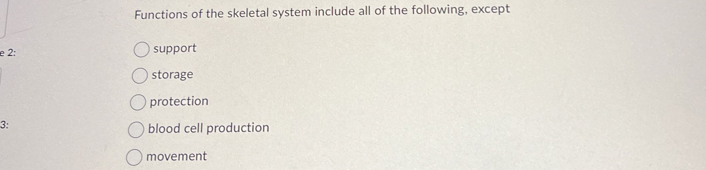 Solved Functions of the skeletal system include all of the | Chegg.com