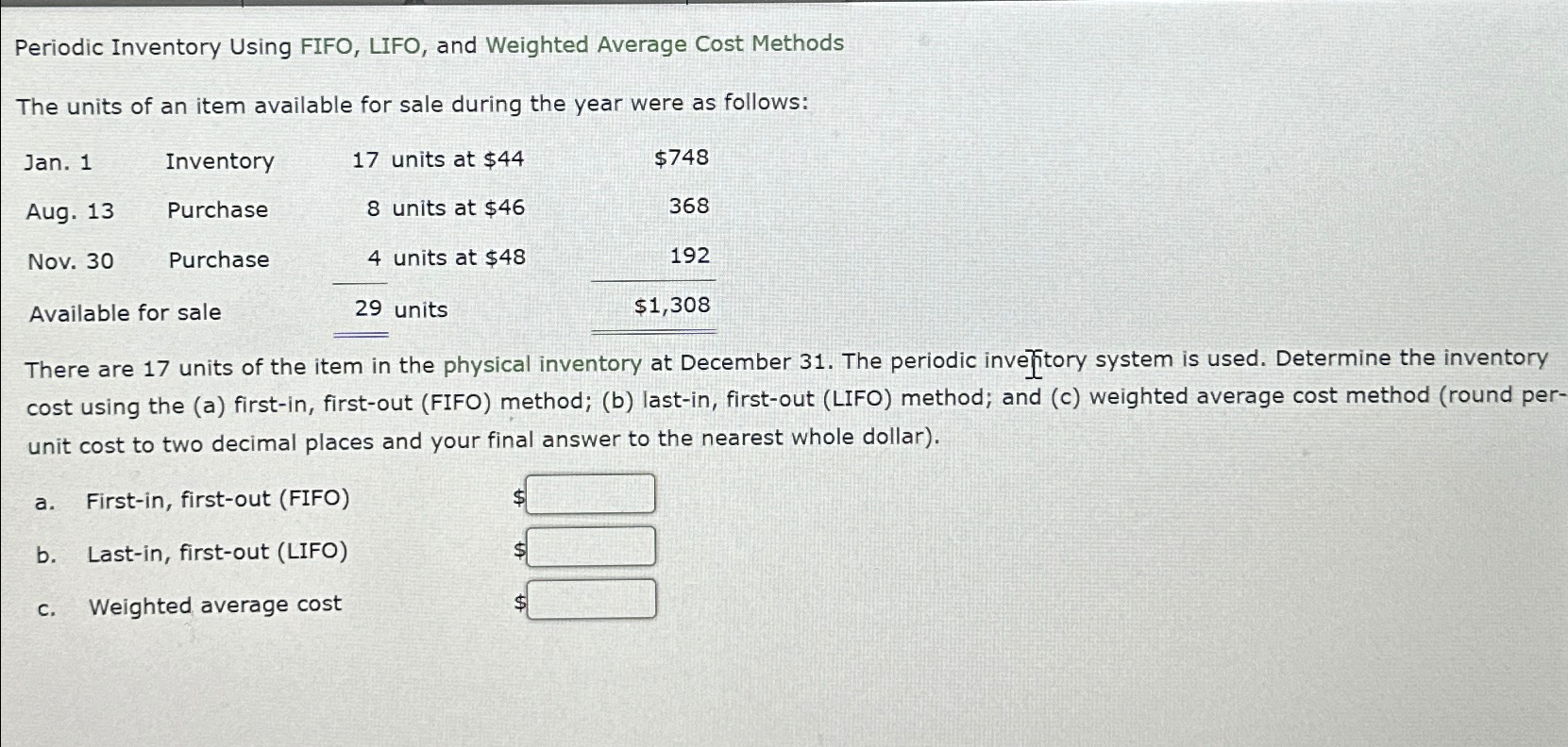 Solved Periodic Inventory Using FIFO, LIFO, and Weighted | Chegg.com