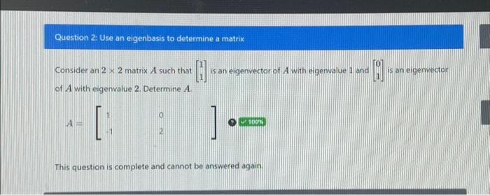 Solved Question 2 Use An Eigenbasis To Determine A Matrix