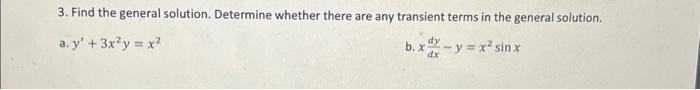 Solved 3. Find the general solution. Determine whether there | Chegg.com