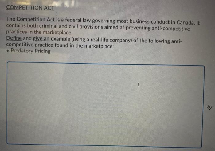 Solved COMPETITION ACT The Competition Act is a federal law | Chegg.com