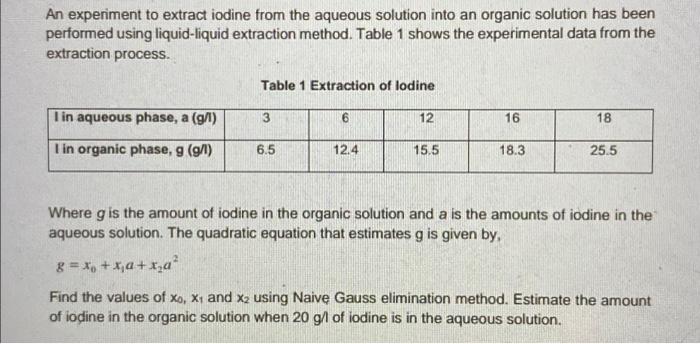 Solved An experiment to extract iodine from the aqueous | Chegg.com