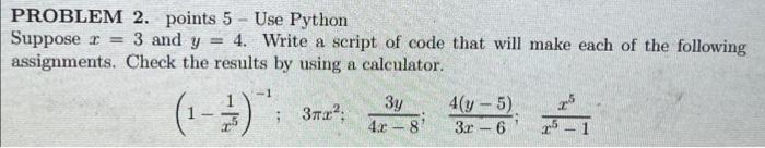 Solved PROBLEM 2. points 5 - Use Python Supposer = 3 and y = | Chegg.com