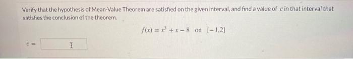 Solved Verify that the hypothesis of Mean-Value Theorem are | Chegg.com