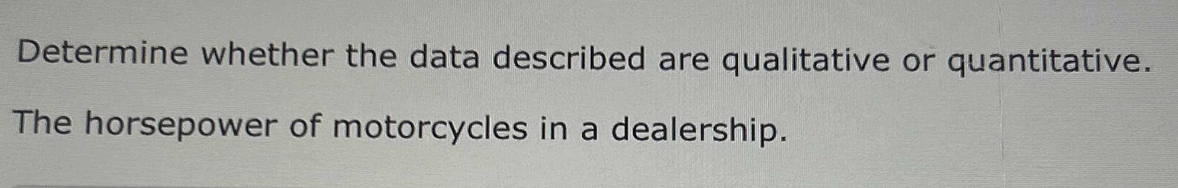 Solved Determine whether the data described are qualitative | Chegg.com