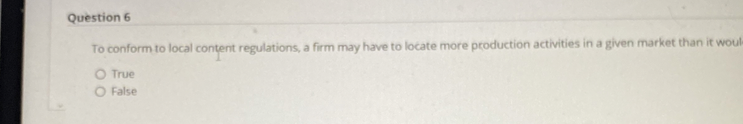 Solved Question 6To conform to local content regulations, a | Chegg.com