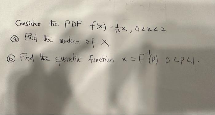 Solved Consider the PDF f(x)=21x,0 | Chegg.com