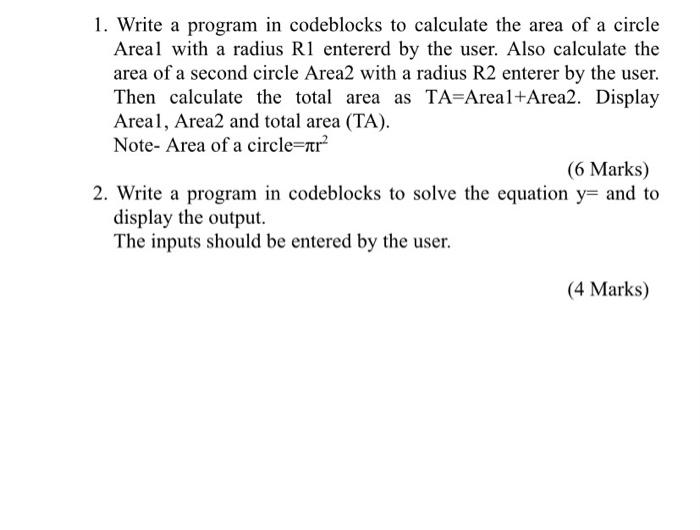 Solved 1. Write a program in codeblocks to calculate the | Chegg.com