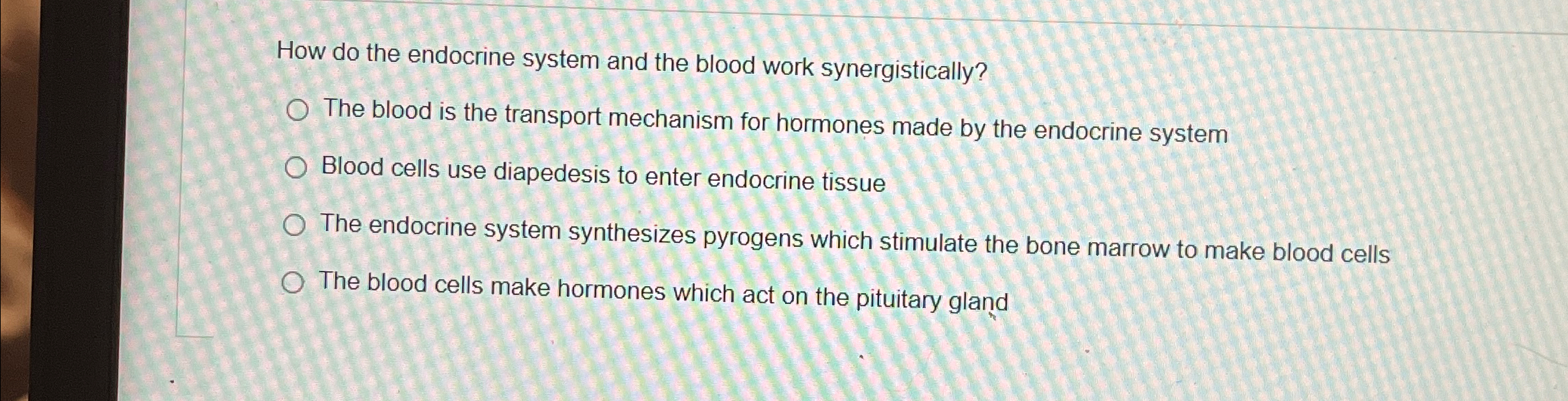Solved How do the endocrine system and the blood work | Chegg.com